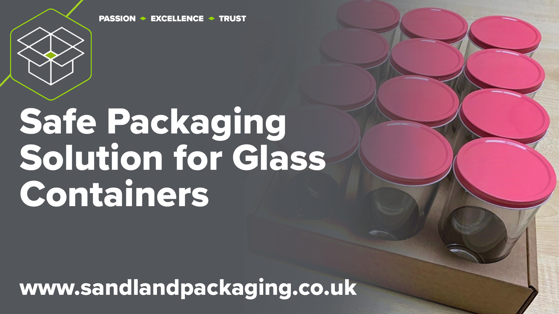 Safe Packaging Solution for Glass Containers - Sandland Packaging