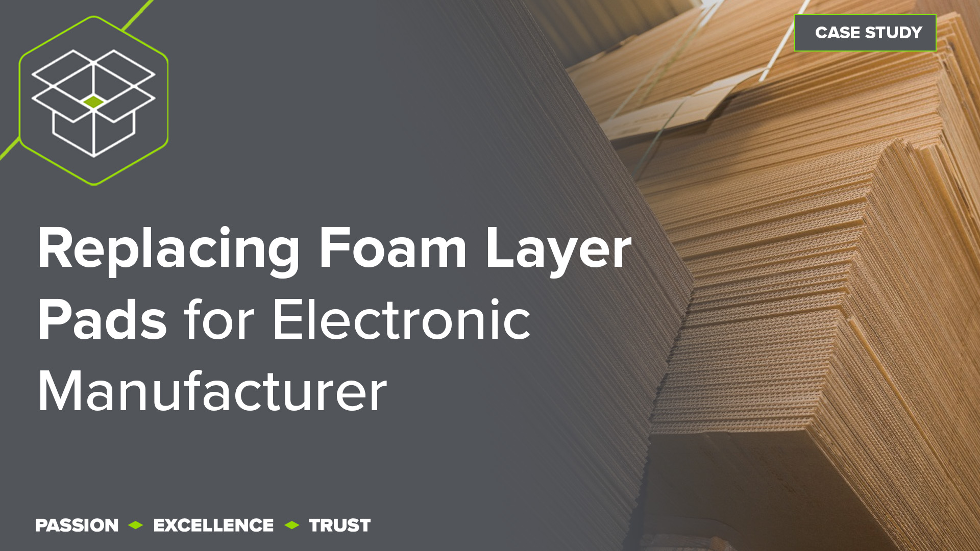 Replacing Foam Layer Pads for electronic Manufacturer - Sandland Packaging