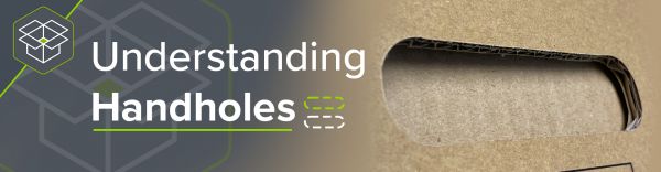 Understanding the Different Types of Corrugated Handholes in Cardboard ...