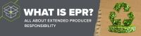 What is EPR? Extended Producer Responsibility - Sandland Packaging