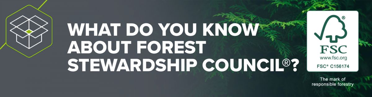 What do you know about The Forest Stewardship Council® (FSC ...